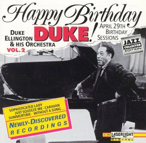 Duke Ellington - Happy Birthday, Duke! The Birthday Sessions Vol. 2 (CD ...