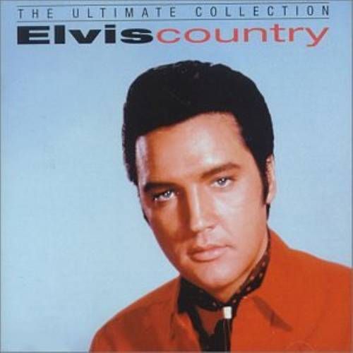 Elvis Presley - Elvis Country: The Ultimate Collection (CD) - Amoeba Music
