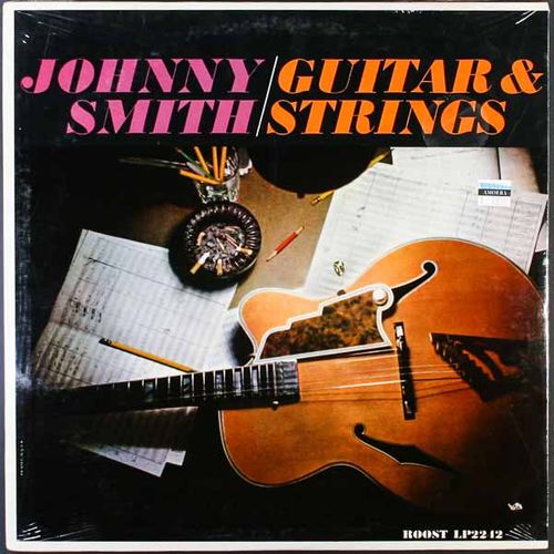 Johnny Smith - Guitar And Strings [Mono Issue] (Vinyl LP) - Amoeba Music