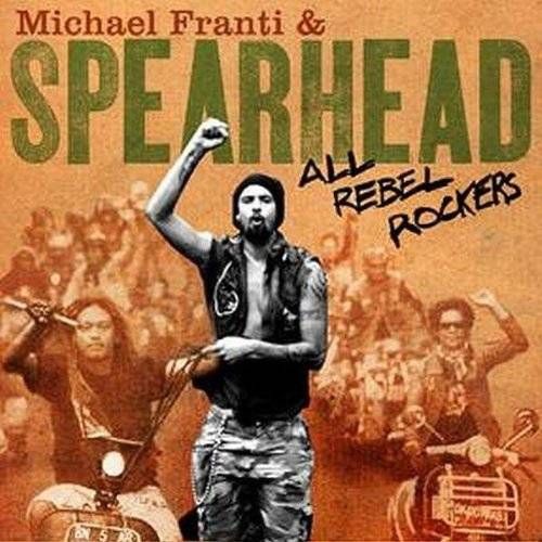 Michael Franti & Spearhead - All Rebel Rockers (CD) - Amoeba Music