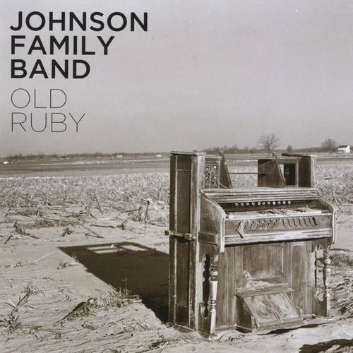 Johnson Family Band - Old Ruby (CD) - Amoeba Music