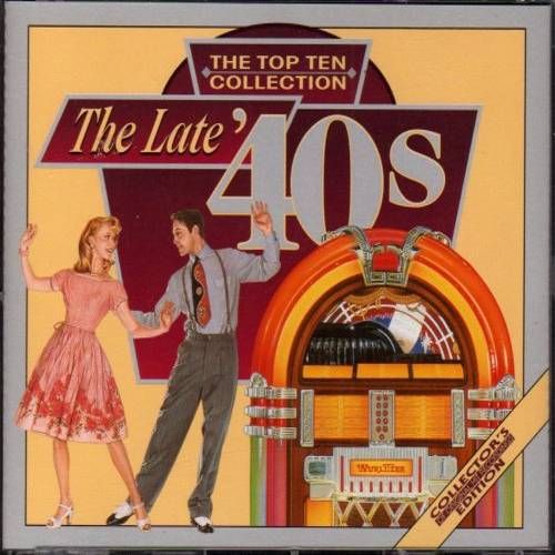 Various Artists - The Top Ten Collection: The Late '40s (CD) - Amoeba Music