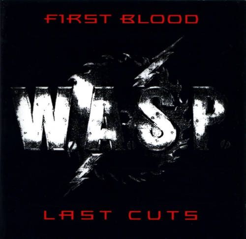 W.A.S.P. - First Blood Last Cuts (CD) - Amoeba Music