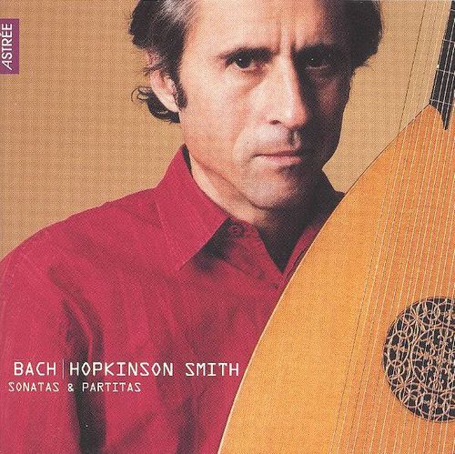 J.S. Bach, Hopkinson Smith - Bach J.S.: Sonatas & Partitas BWV 1001 ...