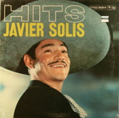 Javier Solís - Hits (Vinyl LP) - Amoeba Music