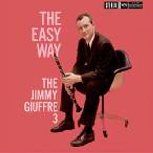 The Jimmy Giuffre 3 - The Easy Way (CD) - Amoeba Music