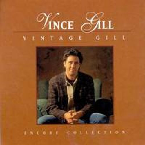 Vince Gill - Vintage Gill (CD) - Amoeba Music Vince Gill - Vintage Gill (CD) - Amoeba Music