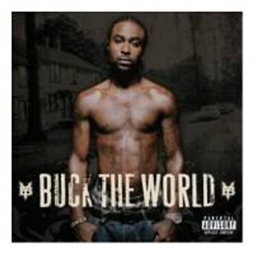 Young Buck - Buck The World (CD) - Amoeba Music