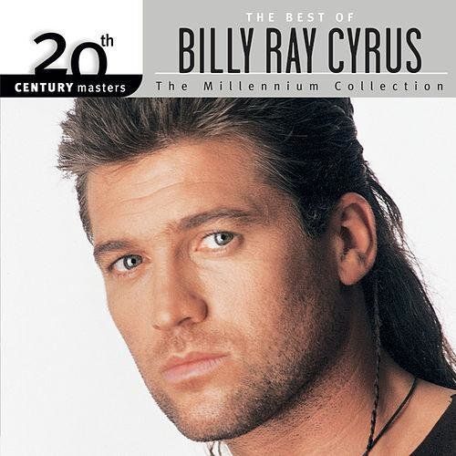 Billy Ray Cyrus - 20th Century Masters - The Millennium Collection: The ...