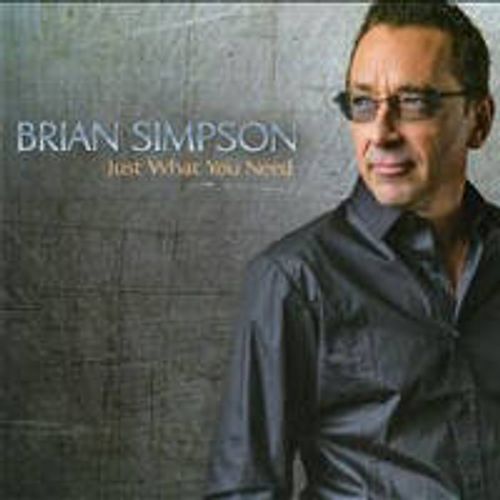 Brian Simpson - Just What You Need (CD) - Amoeba Music