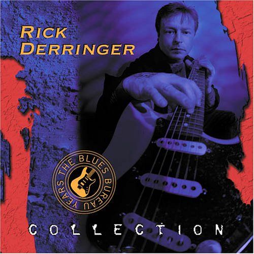Rick Derringer - Collection: Blues Bureau Years (CD) - Amoeba Music