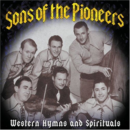 The Sons of the Pioneers - Western Hymns and Spirituals - Amoeba Music