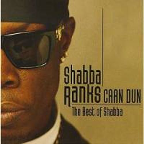 Shabba Ranks - Caan Dun: The Best of Shabba Ranks (CD) - Amoeba Music