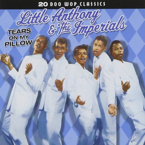 Little Anthony & The Imperials - 20 Doo Wop Classics-Tears On M (CD ...