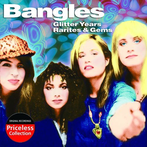 The Bangles - Glitter Years: Rarities & Gems (CD) - Amoeba Music