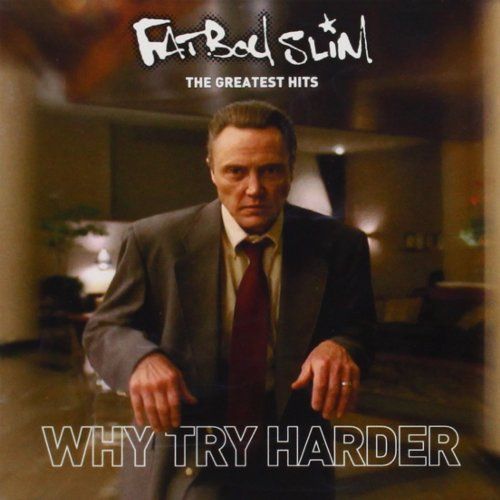 Fatboy Slim - Greatest Hits: Why Try Harder (CD) - Amoeba Music