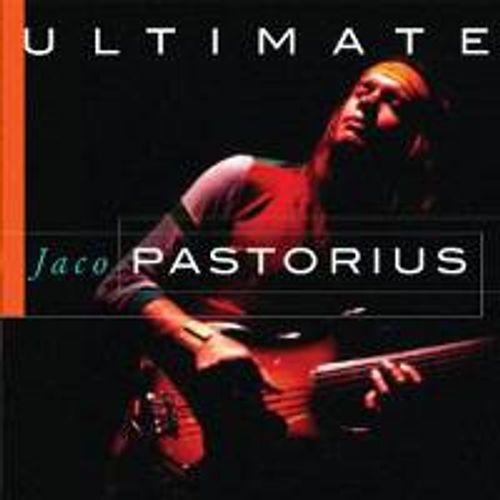Jaco Pastorius - Ultimate Jaco Pastorius (CD) - Amoeba Music