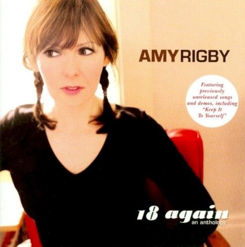 Amy Rigby - 18 Again-An Anthology (CD) - Amoeba Music