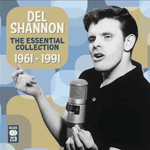 Del Shannon - The Essential Collection 1961-1991 (CD) - Amoeba Music