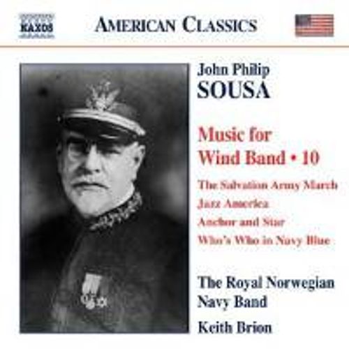 John Philip Sousa, Keith Brion, Royal Norwegian Navy Band - Sousa ...