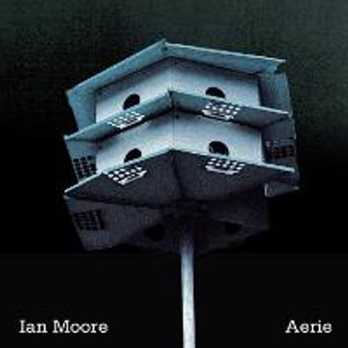 Ian Moore - Aerie (CD) - Amoeba Music