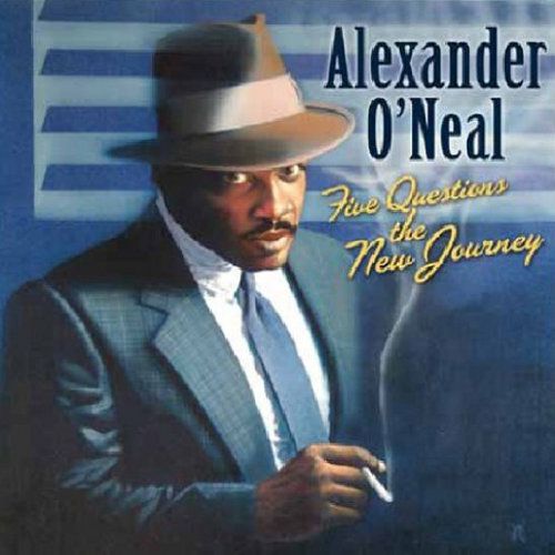 Alexander O'Neal - Five Questions-The New Journey (CD) - Amoeba Music