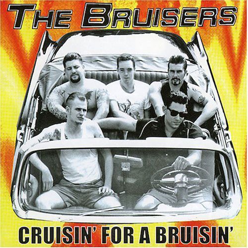 The Bruisers - Cruisin' For A Bruisin' (Vinyl LP) - Amoeba Music