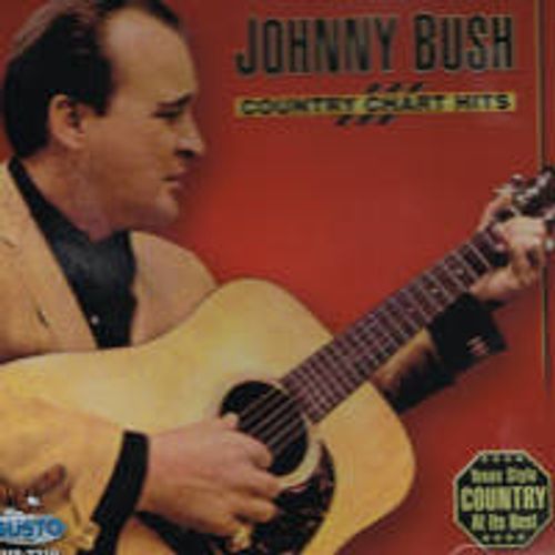 Johnny Bush - Country Chart Hits (CD) - Amoeba Music