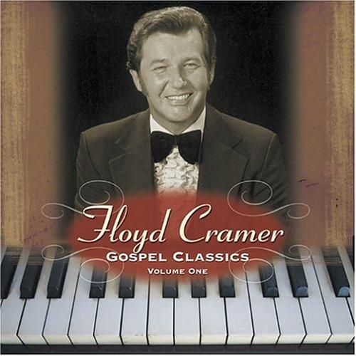Floyd Cramer - Gospel Classics, Vol. 1 (CD) - Amoeba Music
